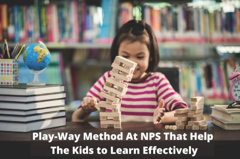Play-Way Method At NPS That Help The Kids To Learn Effectively ...